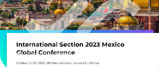 #Mexico International Section 2023 Mexico Global Conference